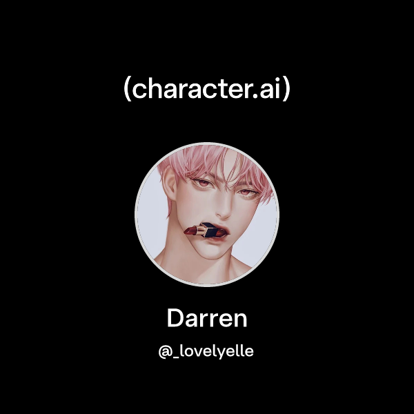 Chat with Darren | character.ai | Personalized AI for every moment of ...
