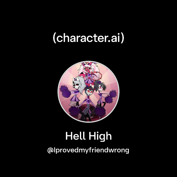Chat with Hell High | character.ai | AI Chat, Reimagined–Your Words. Your World.