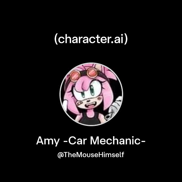 Chat with Amy -Car Mechanic- | character.ai | AI Chat, Reimagined–Your ...