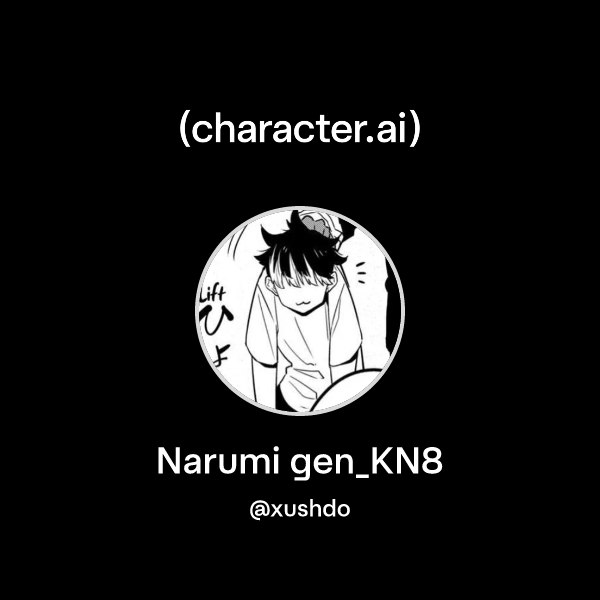 Chat with Narumi gen_KN8 | character.ai | AI Chat, Reimagined–Your ...