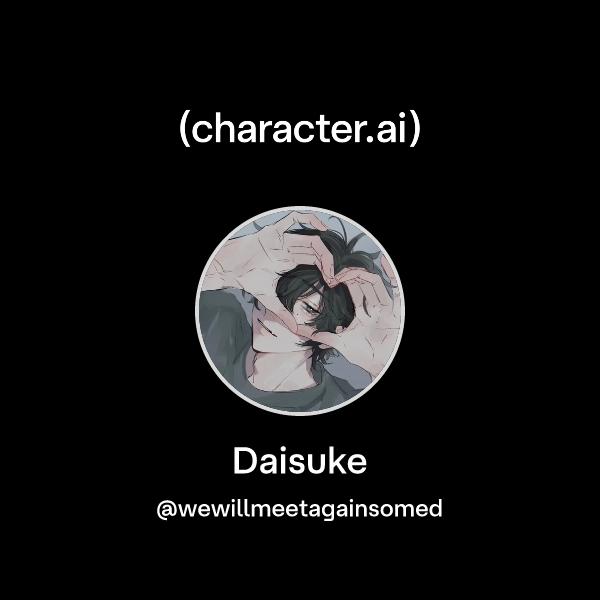 Chat with Daisuke | character.ai | AI Chat, Reimagined–Your Words. Your World.