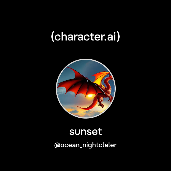 Chat with sunset | character.ai | Personalized AI for every moment of ...