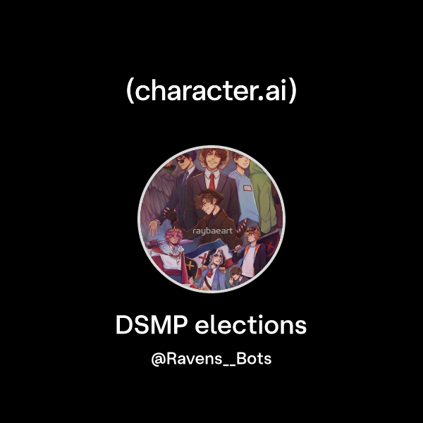 Chat with DSMP elections | character.ai | AI Chat, Reimagined–Your ...