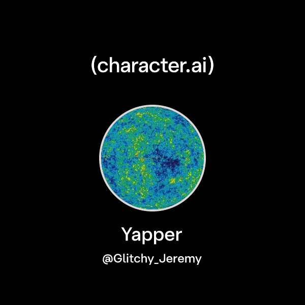 Chat with Yapper | character.ai | Personalized AI for every moment of ...