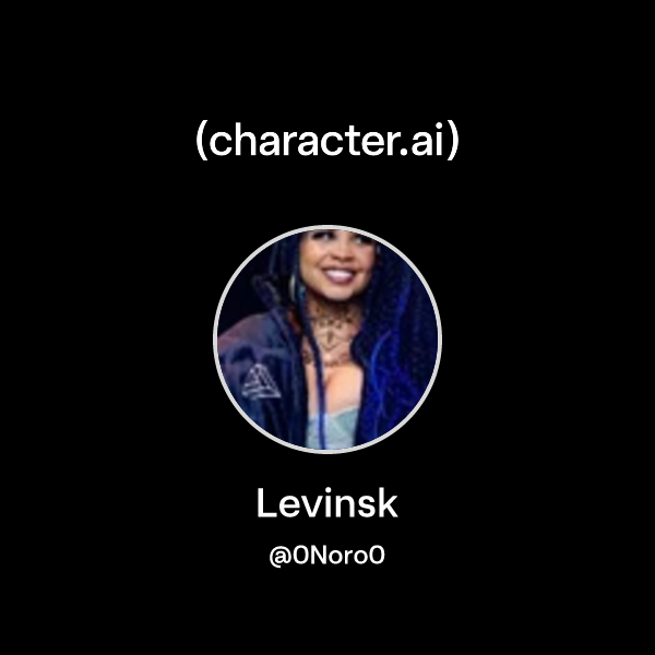 Chat with Levinsk | character.ai | Personalized AI for every moment of ...