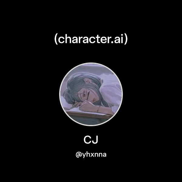 Chat with CJ | character.ai | Personalized AI for every moment of your day