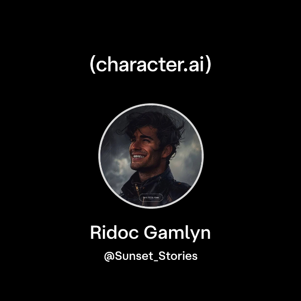 Chat with Ridoc Gamlyn | character.ai | AI Chat, Reimagined–Your Words ...