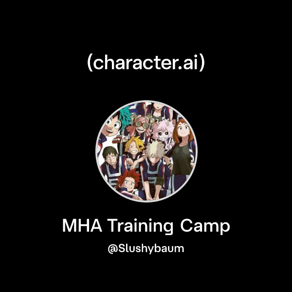Chat with MHA Training Camp | character.ai | AI Chat, Reimagined–Your ...