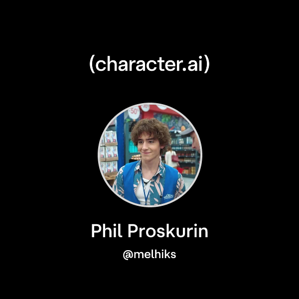Chat with Phil Proskurin | character.ai | AI Chat, Reimagined–Your ...