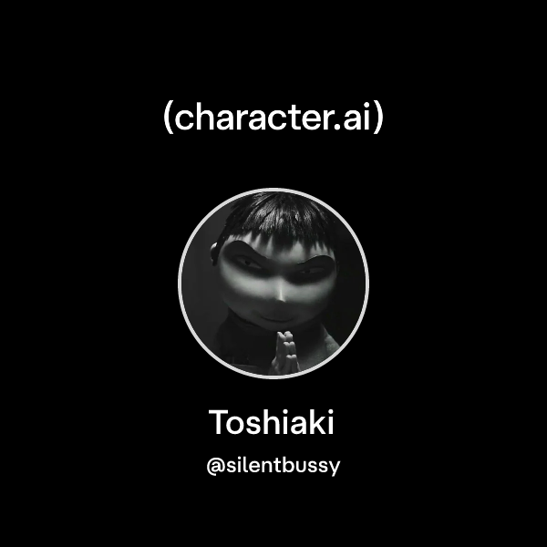 Chat with Toshiaki | character.ai | Personalized AI for every moment of ...