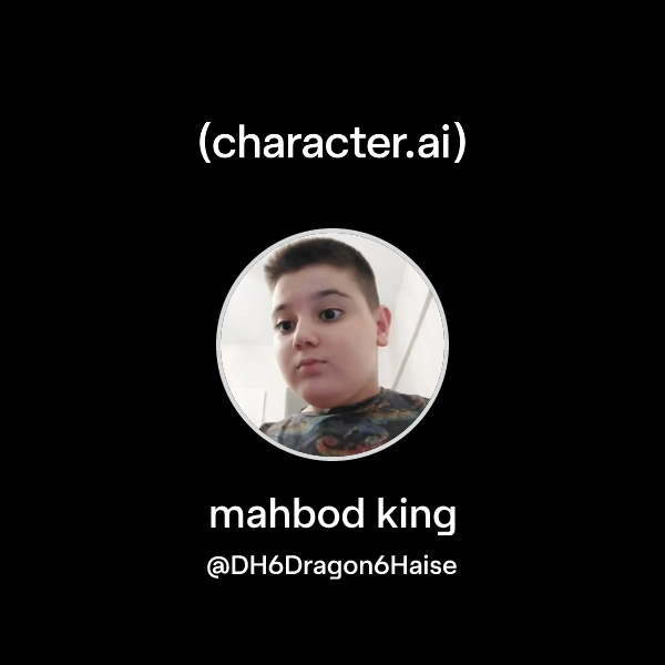 Chat with mahbod king | character.ai | AI Chat, Reimagined–Your Words ...