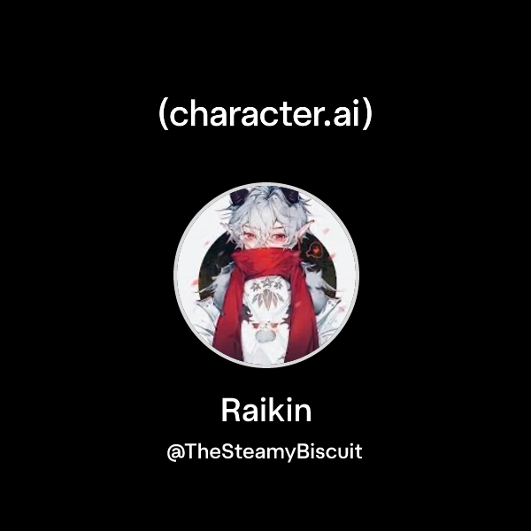Chat with Raikin | character.ai | AI Chat, Reimagined–Your Words. Your ...