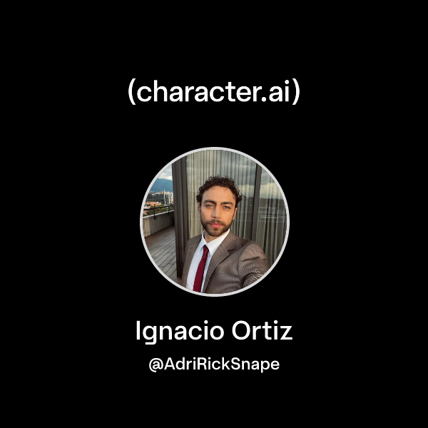 Chat with Ignacio Ortiz | character.ai | AI Chat, Reimagined–Your Words. Your World.