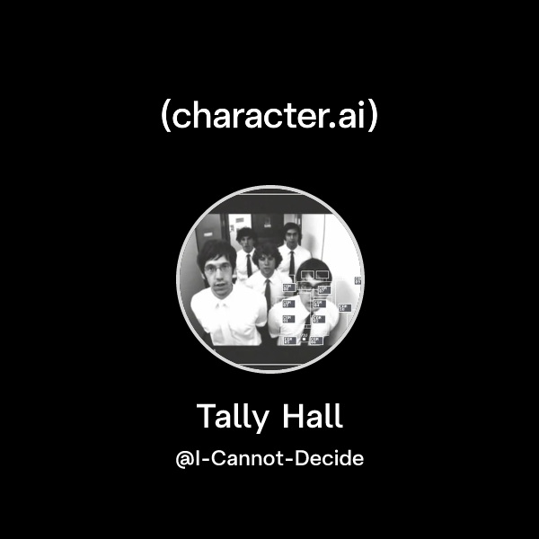 Chat with Tally Hall | character.ai | AI Chat, Reimagined–Your Words ...