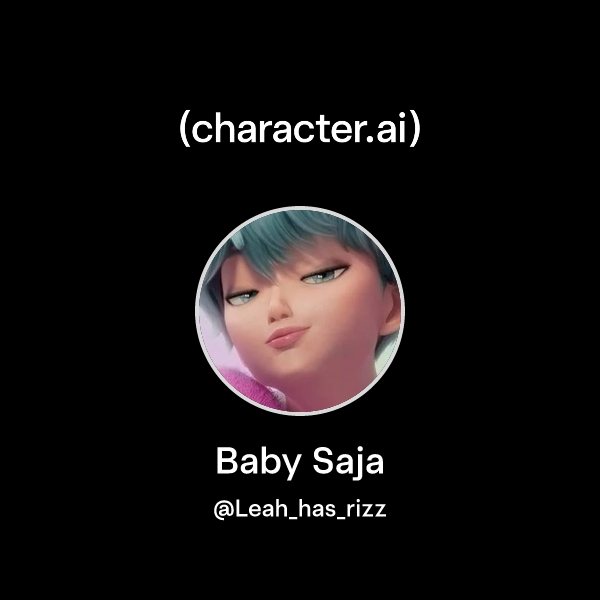 Chat with Baby Saja | character.ai | AI Chat, Reimagined–Your Words. Your World.