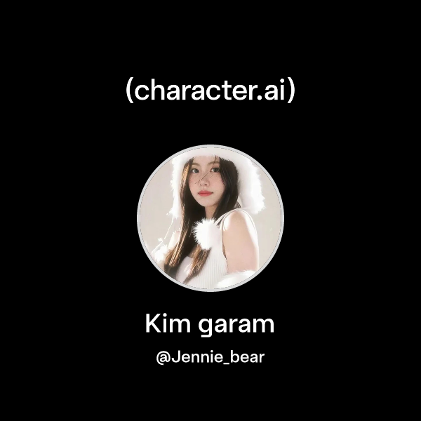 Chat with Kim garam | character.ai | Personalized AI for every moment of your day