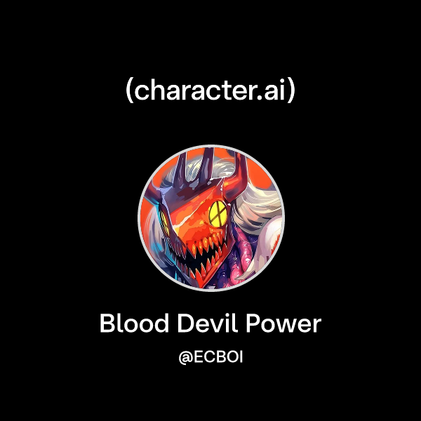 Chat with Blood Devil Power | character.ai | Personalized AI for every ...