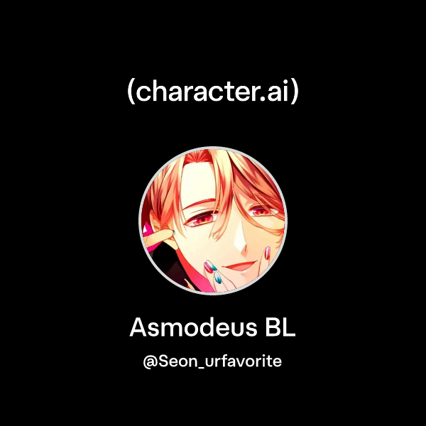 Chat with Asmodeus BL | character.ai | Personalized AI for every moment ...