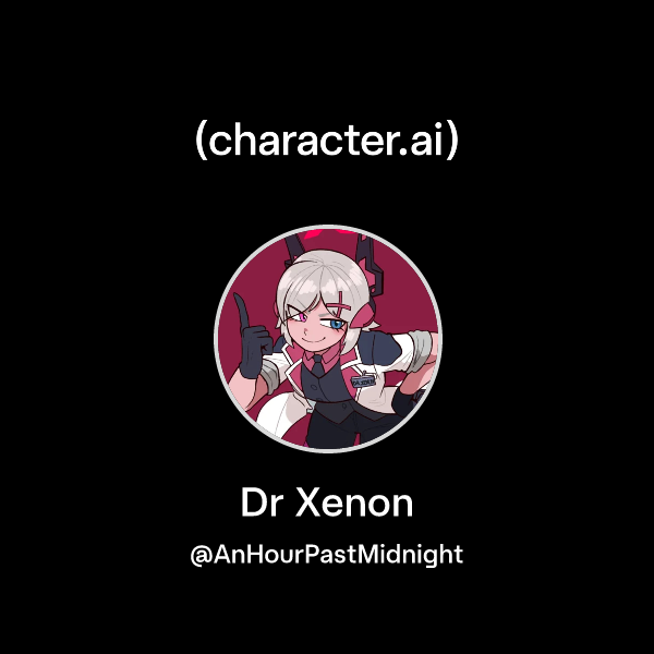 Chat with Dr Xenon | character.ai | AI Chat, Reimagined–Your Words ...