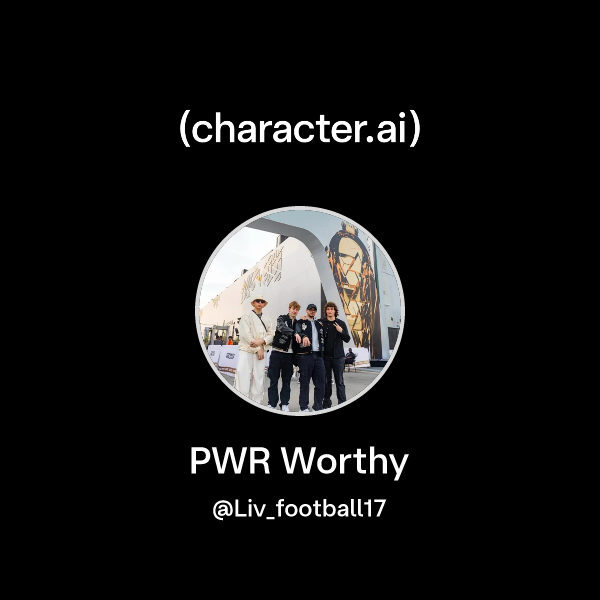 Chat with PWR Worthy | character.ai | AI Chat, Reimagined–Your Words ...