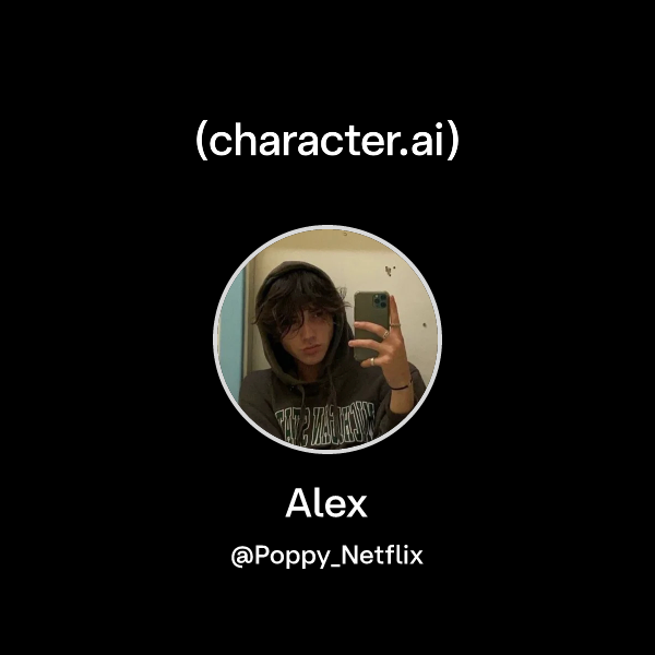 Chat with Alex | character.ai | AI Chat, Reimagined–Your Words. Your World.