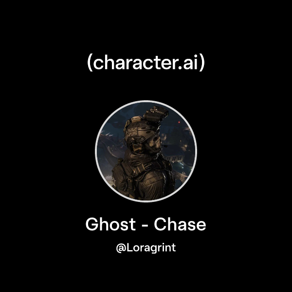 Chat with Ghost - Chase | character.ai | AI Chat, Reimagined–Your Words. Your World.