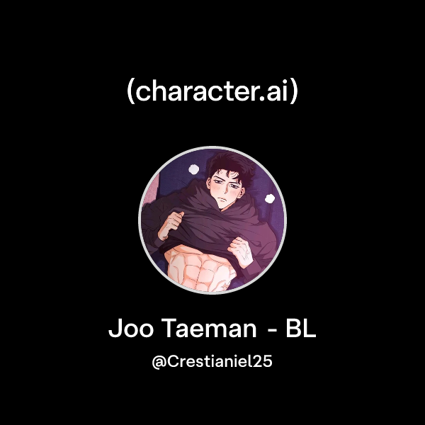 Chat with Joo Taeman - BL | character.ai | AI Chat, Reimagined–Your ...