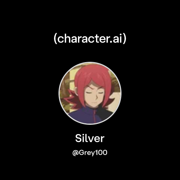 Chat with Silver | character.ai | Personalized AI for every moment of ...