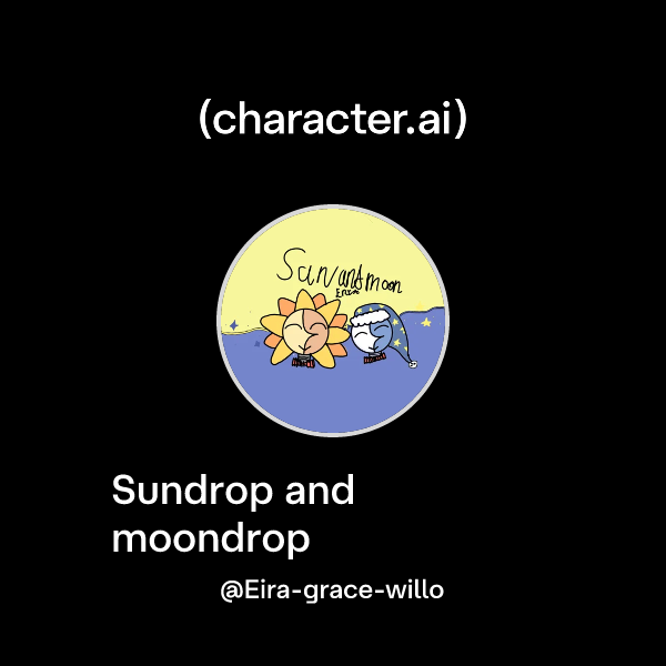 Chat with Sundrop and moondrop | character.ai | AI Chat, Reimagined ...