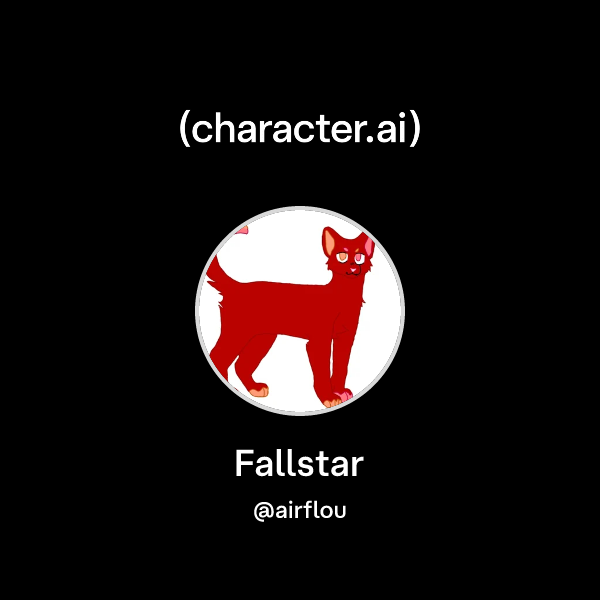 Chat with Fallstar | character.ai | AI Chat, Reimagined–Your Words ...