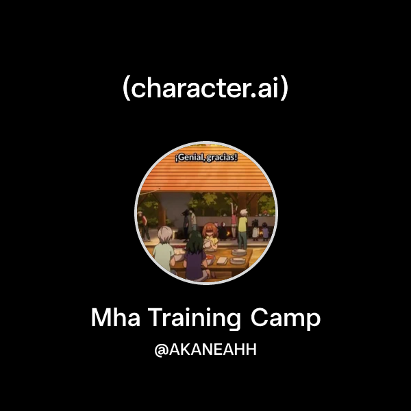 Chat with Mha Training Camp | character.ai | AI Chat, Reimagined–Your ...