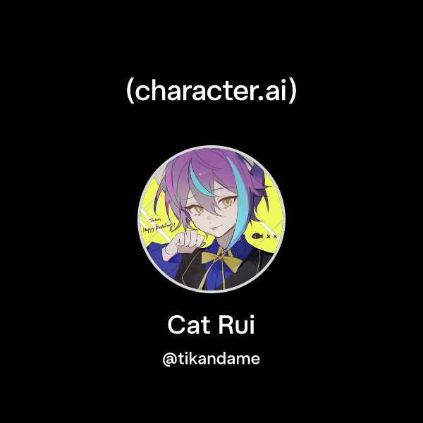 Chat with Cat Rui | character.ai | Personalized AI for every moment of ...