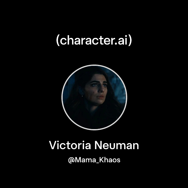 Chat with Victoria Neuman | character.ai | AI Chat, Reimagined–Your ...