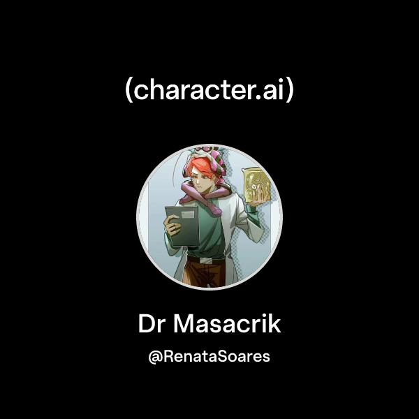 Chat with Dr Masacrik | character.ai | AI Chat, Reimagined–Your Words ...