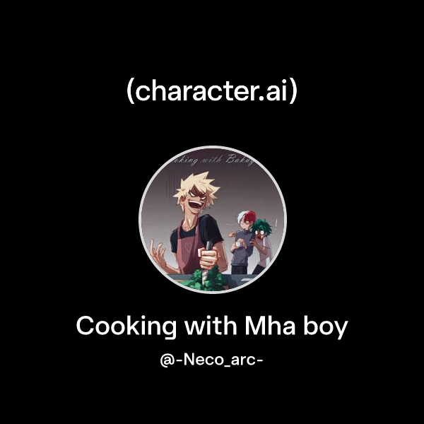 Chat with Cooking with Mha boy | character.ai | AI Chat, Reimagined ...