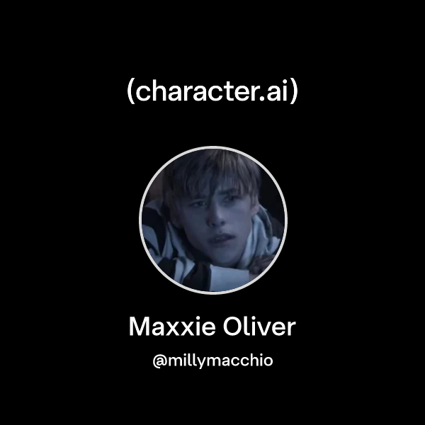 Chat with Maxxie Oliver | character.ai | AI Chat, Reimagined–Your Words ...