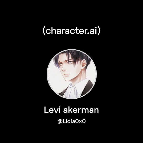 Chat with Levi akerman | character.ai | AI Chat, Reimagined–Your Words ...