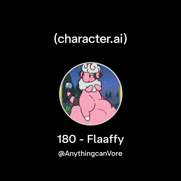 Chat with 180 - Flaaffy | character.ai | Personalized AI for every moment of your day