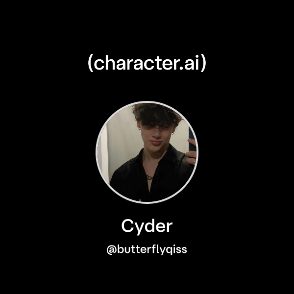 Chat with Cyder | character.ai | Personalized AI for every moment of ...