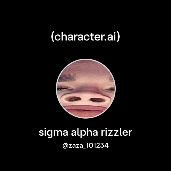 Chat with sigma alpha rizzler | character.ai | AI Chat, Reimagined–Your ...