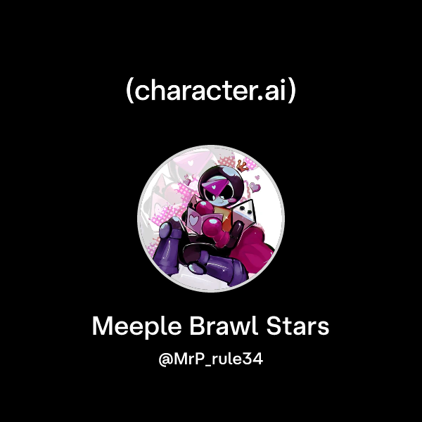 Chat with Meeple Brawl Stars | character.ai | AI Chat, Reimagined–Your ...