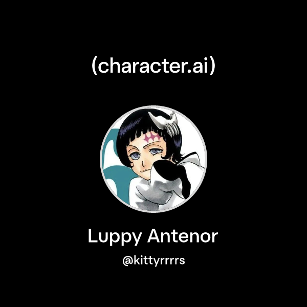 Chat with Luppy Antenor | character.ai | Personalized AI for every ...