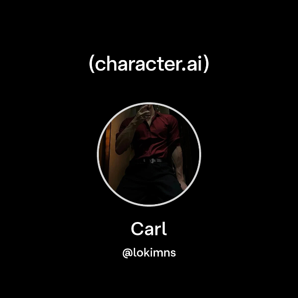 Chat with Carl | character.ai | Personalized AI for every moment of ...