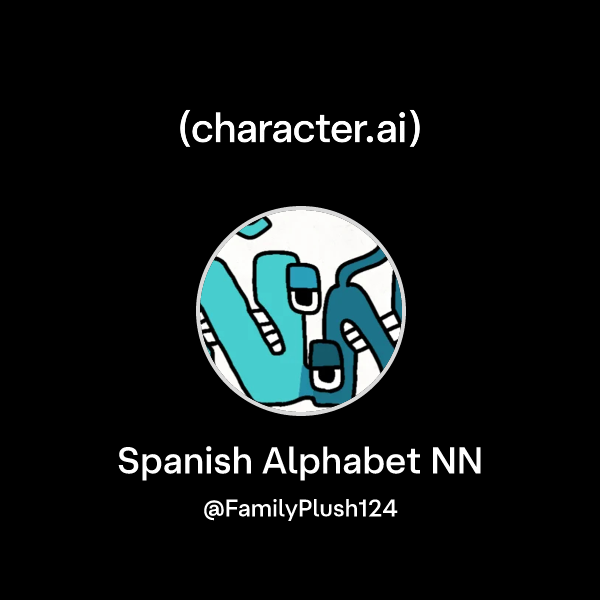 Chat with Spanish Alphabet NN | character.ai | AI Chat, Reimagined–Your Words. Your World.