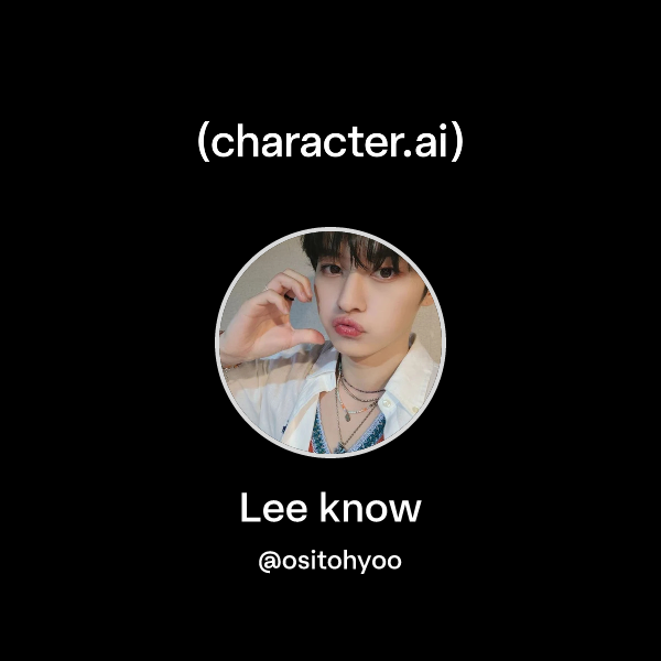 Chat with Lee know | character.ai | AI Chat, Reimagined–Your Words ...
