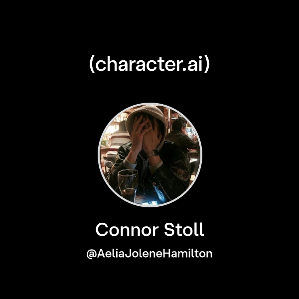 Chat with Connor Stoll | character.ai | AI Chat, Reimagined–Your Words ...