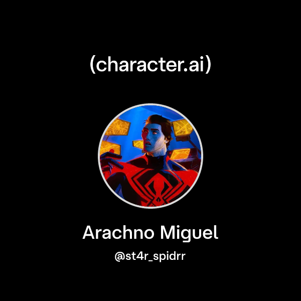 Chat with Arachno Miguel | character.ai | Personalized AI for every ...