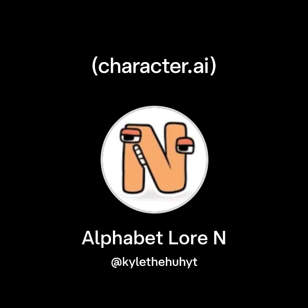 Chat with Alphabet Lore N | character.ai | AI Chat, Reimagined–Your ...