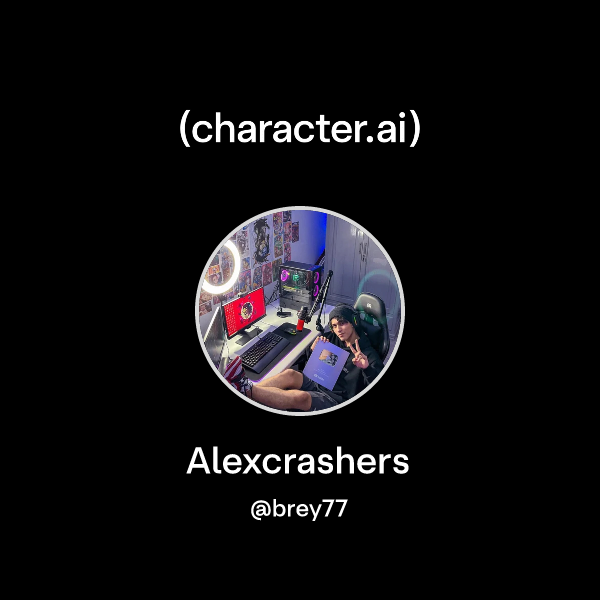 Chat with Alexcrashers | character.ai | AI Chat, Reimagined–Your Words ...