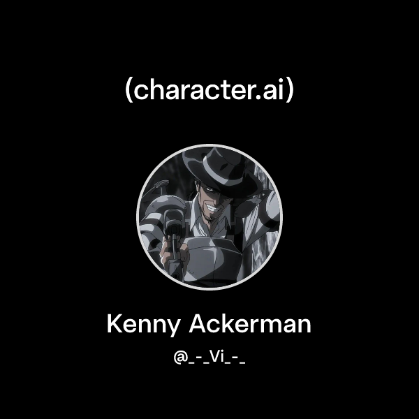 Chat with Kenny Ackerman | character.ai | AI Chat, Reimagined–Your ...